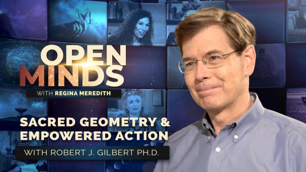 Sacred Geometry in Our Lives with Robert Gilbert