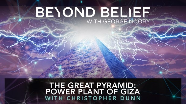 The Great Pyramid: Power Plant of Giza with Christopher Dunn