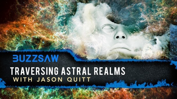 Traversing Astral Realms with Jason Quitt