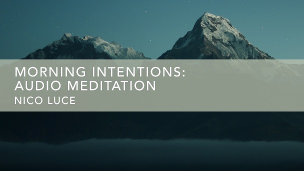 Morning Intentions: Audio Meditation