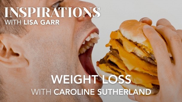 Caroline Sutherland on Weight Loss