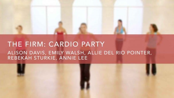 THE FIRM Cardio Party