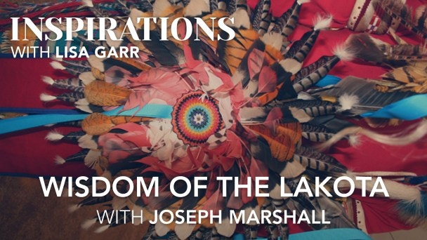 Wisdom of the Lakota with Joseph Marshall