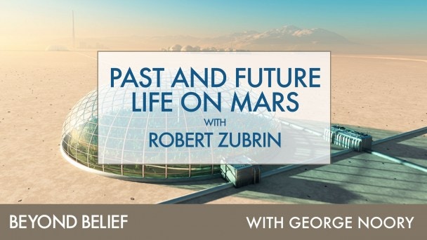 Past and Future Life on Mars with Robert Zubrin