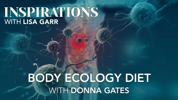 Body Ecology Diet with Donna Gates