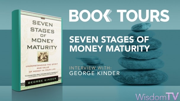 Seven Stages of Money Maturity (George Kinder)