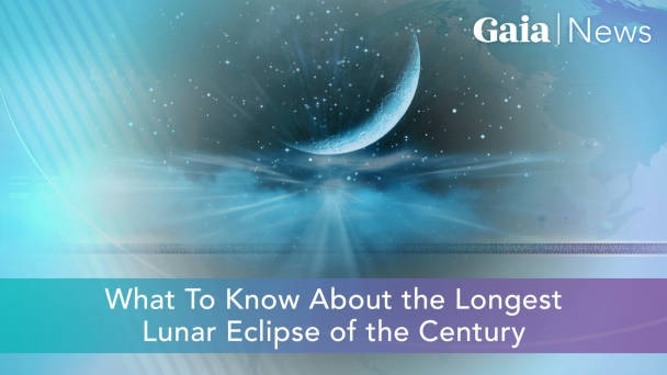 What To Know About the Longest Lunar Eclipse of the Century